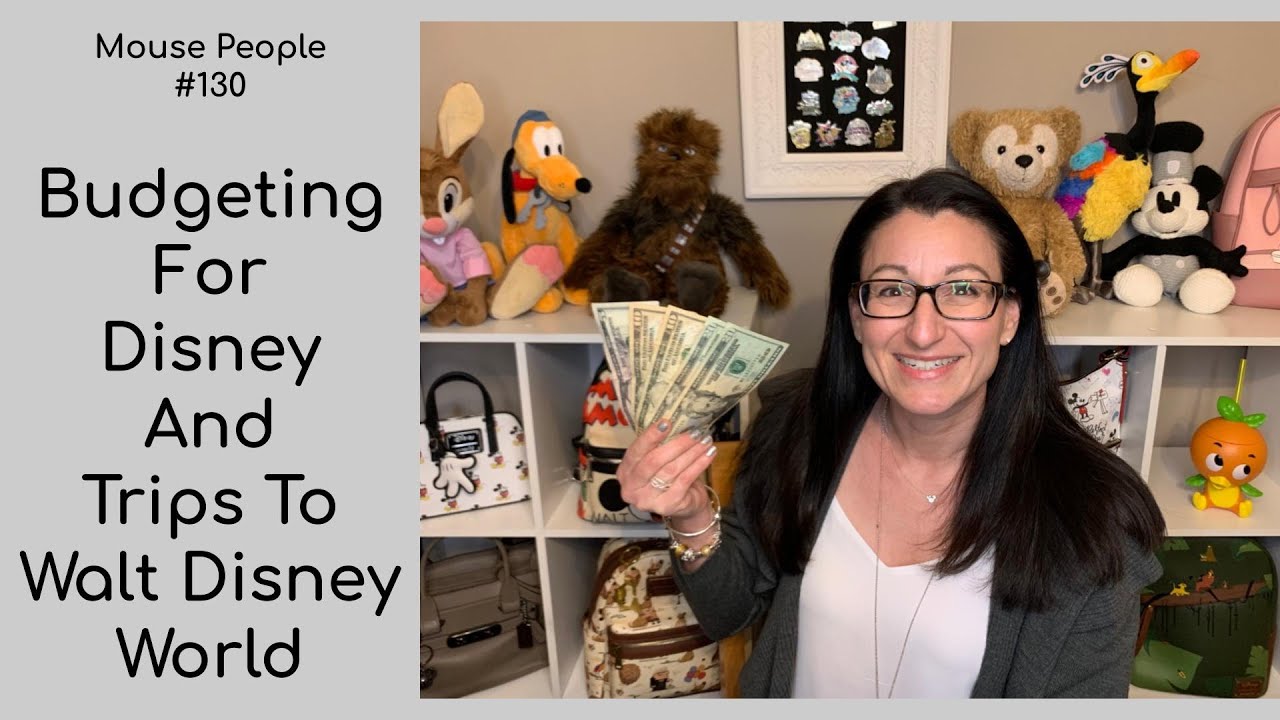Budgeting For Disney And Trips To Walt Disney World | Disney Finances ...