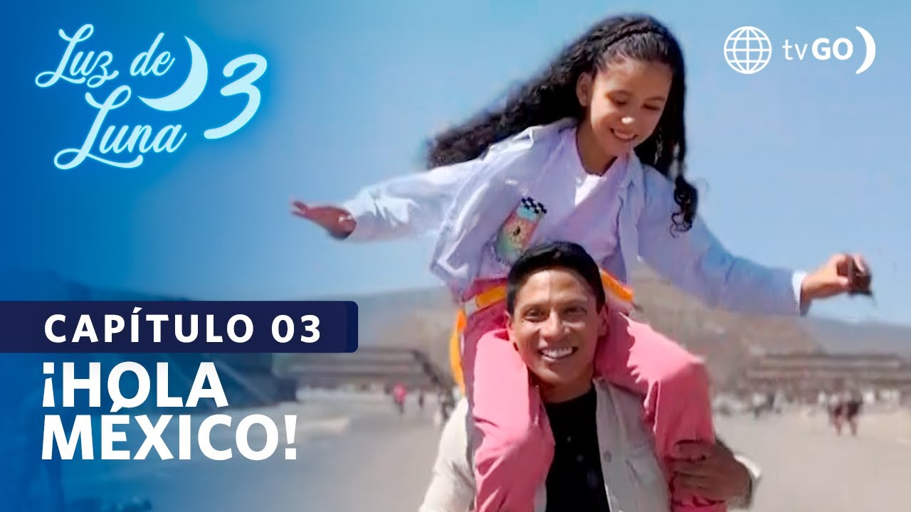Luz de Luna 3: León y Luz llegaron a México (Capítulo n° 03) - YouTube