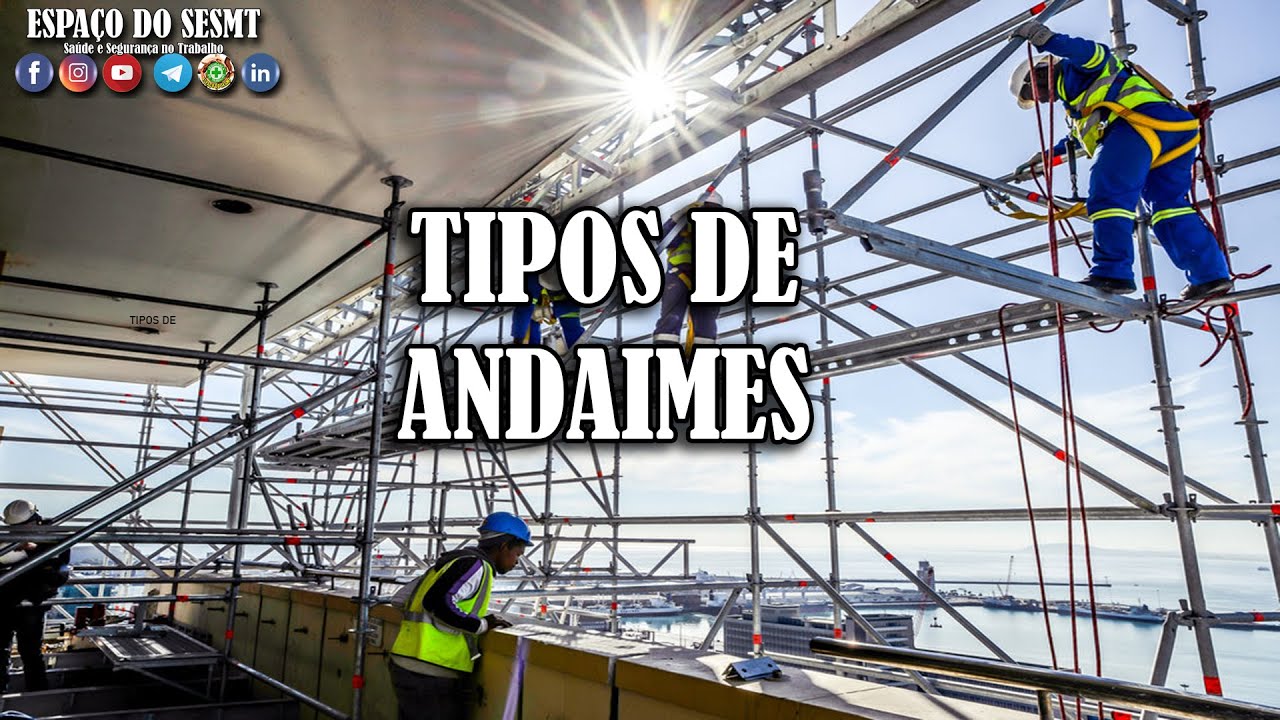 TIPOS DE ANDAIMES - Segurança do trabalho - YouTube