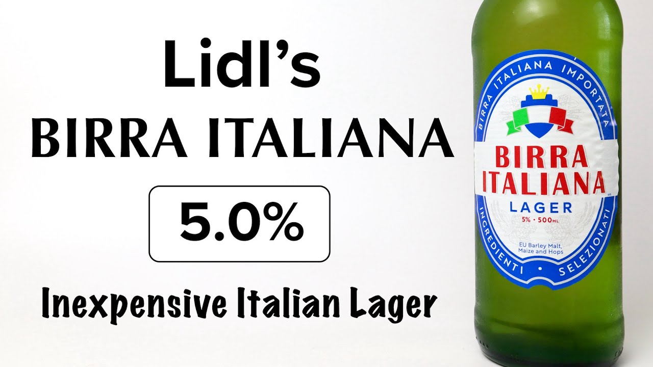 Birra Italiana - Inexpensive Italian lager from Lidl. - YouTube