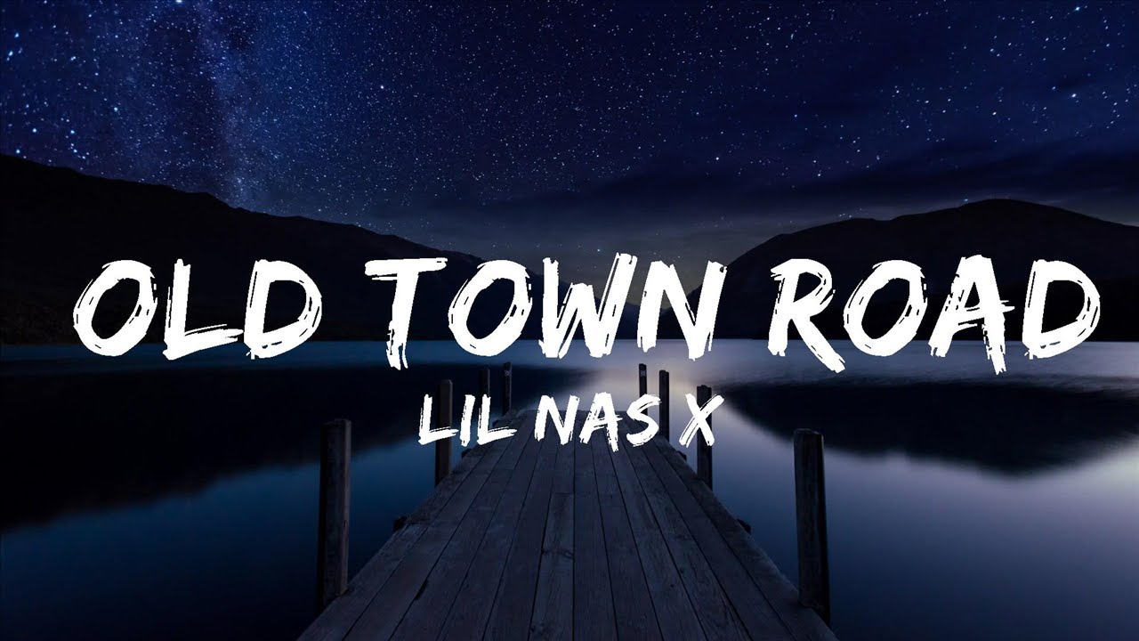 Lil Nas X - Old Town Road (Lyrics) ft. Billy Ray Cyrus | Lyrics Video ...