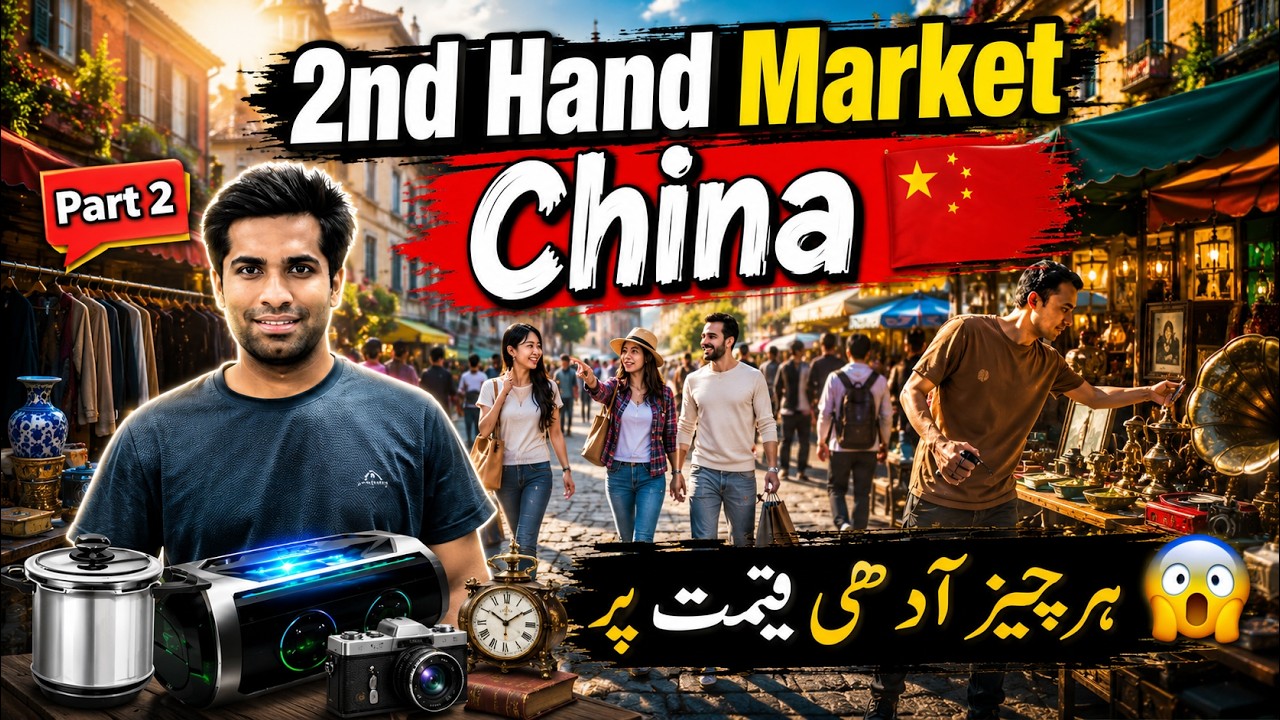 China’s Biggest Second-Hand Market 🇨🇳 Ep #02 | Sasti Cheezein, Upr Se ...