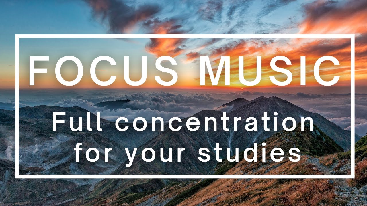 Focus Music for studying, 1hr of full concentration & productivity ...