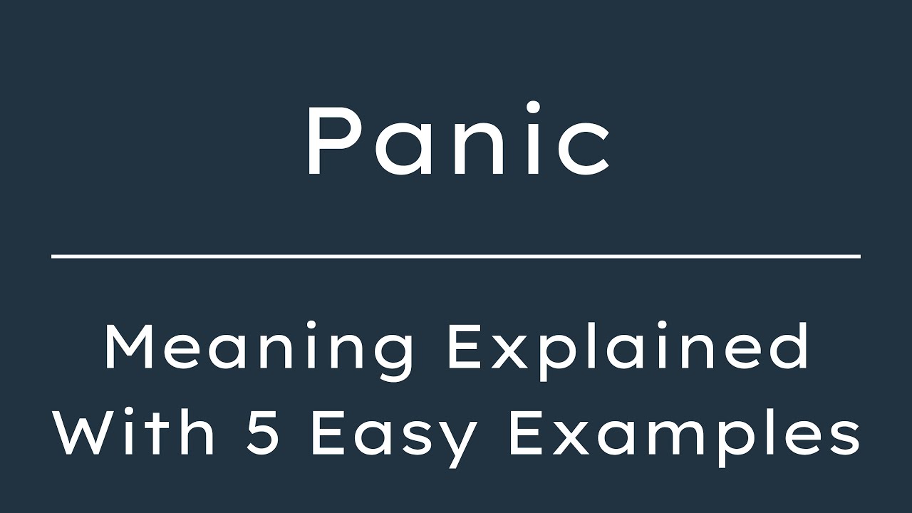 What Does Panic Mean? Panic Meaning in English With 5 Example Sentences ...