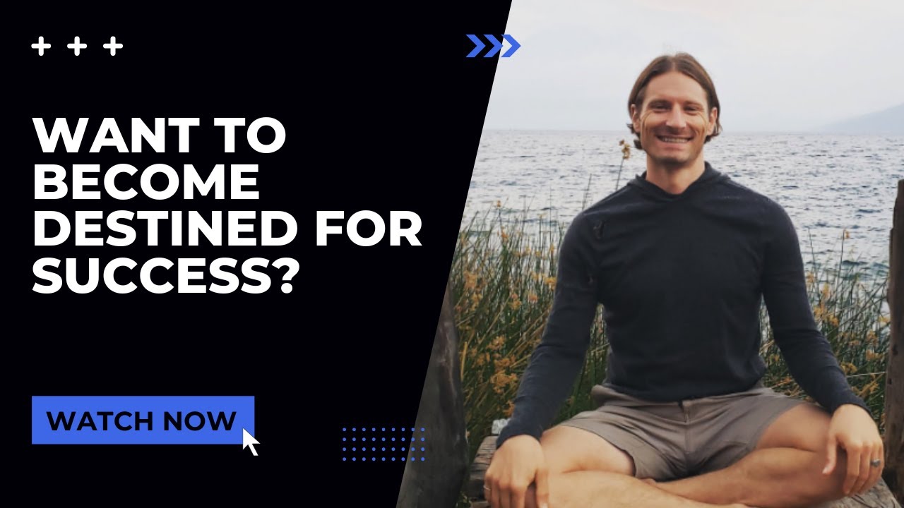 How to Become Destined for Success - YouTube