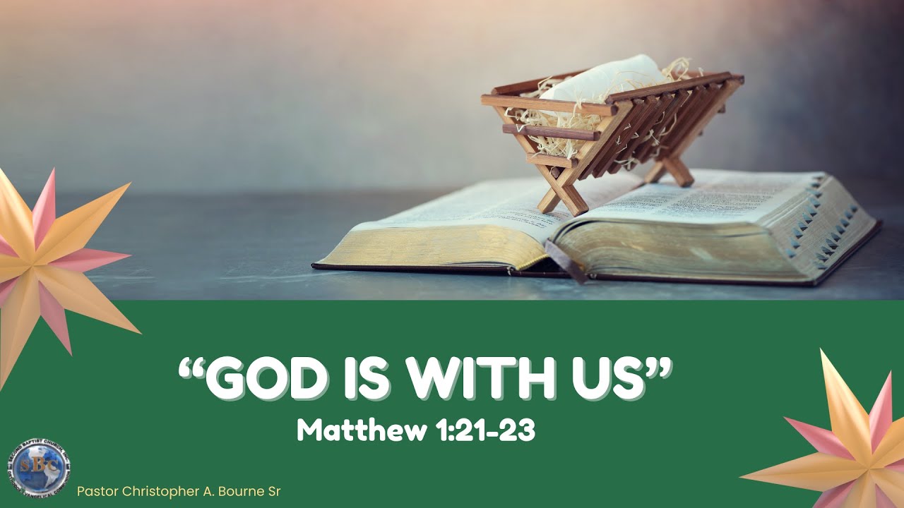 God is with Us-Matthew 1:21-23-Pastor Christopher Bourne - YouTube