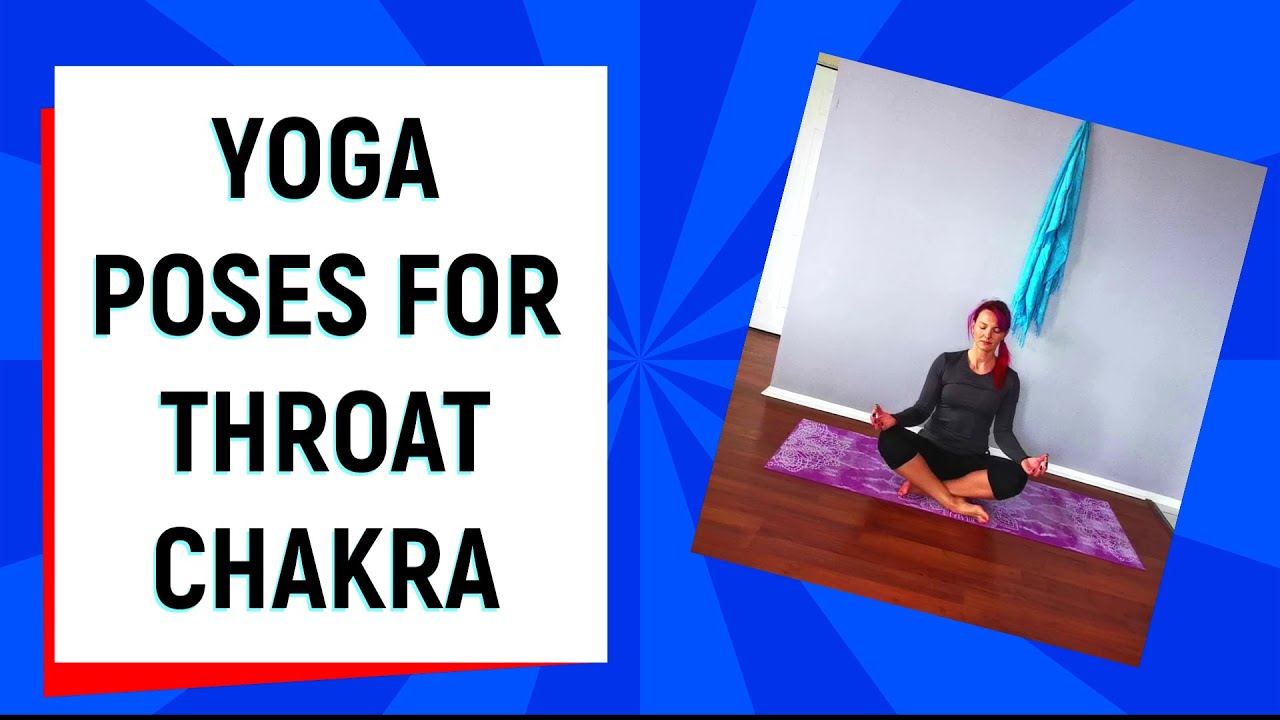 WEEK 5- YOGA POSES FOR CHAKRAS- THROAT CHAKRA - YouTube