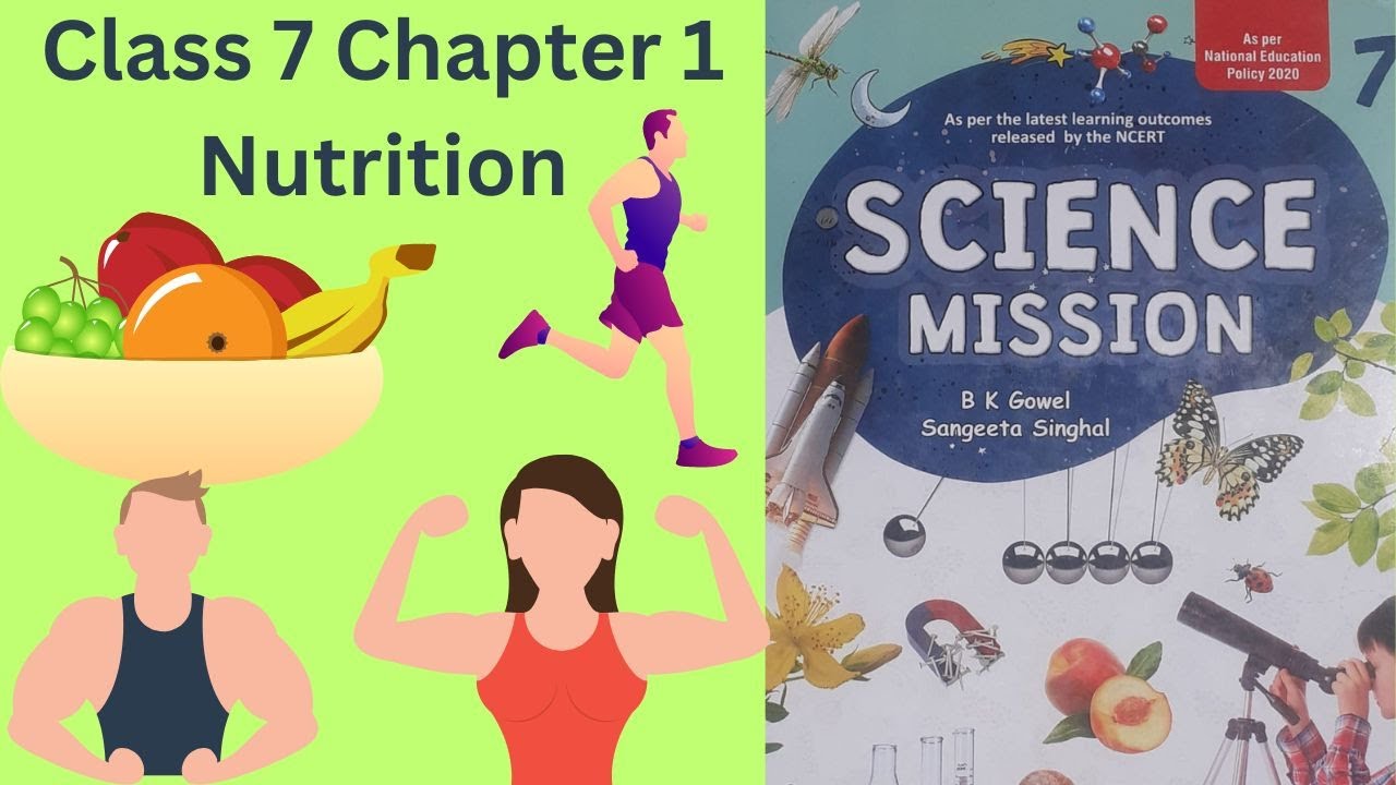 Science Mission || class7 || chapter 1 || Nutrition || "The Power of ...