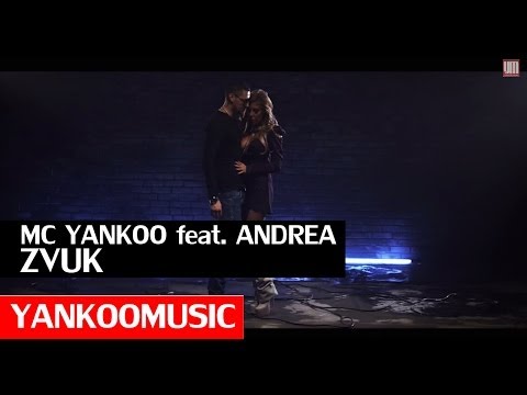 MC YANKOO feat. ANDREA - ZVUK (Official Video)