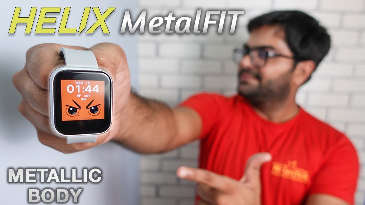 Helix Metalfit Smartwatch Under 3000 with Tough METAL Body ⚡⚡ Helix ...