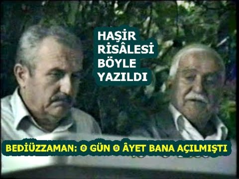 Haşir Risalesi Ankara'da mı, Barla’da mı yazıldı? Mustafa Sungur ve Hüsnü Bayramoğlu ağabeylerden...