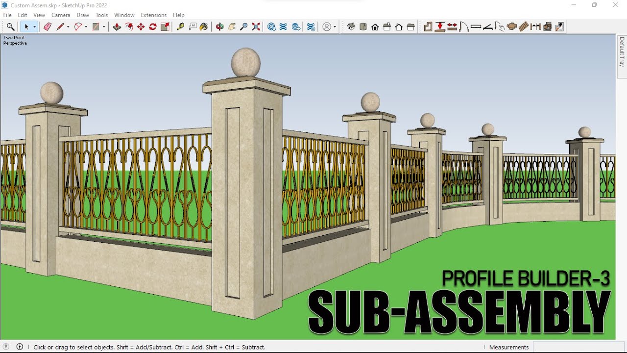How to Create Custom Railing with Sub-Assembly and Span and in SketchUp with Profile Builder 3.3 ...