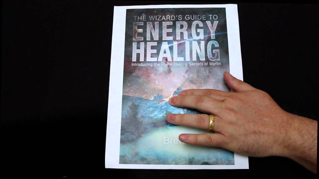 Wizards Guide to Energy Healing - YouTube