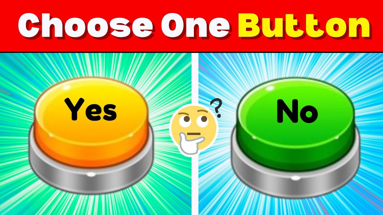 Choose One Button! YES or NO Edition 🟢🟡 - YouTube