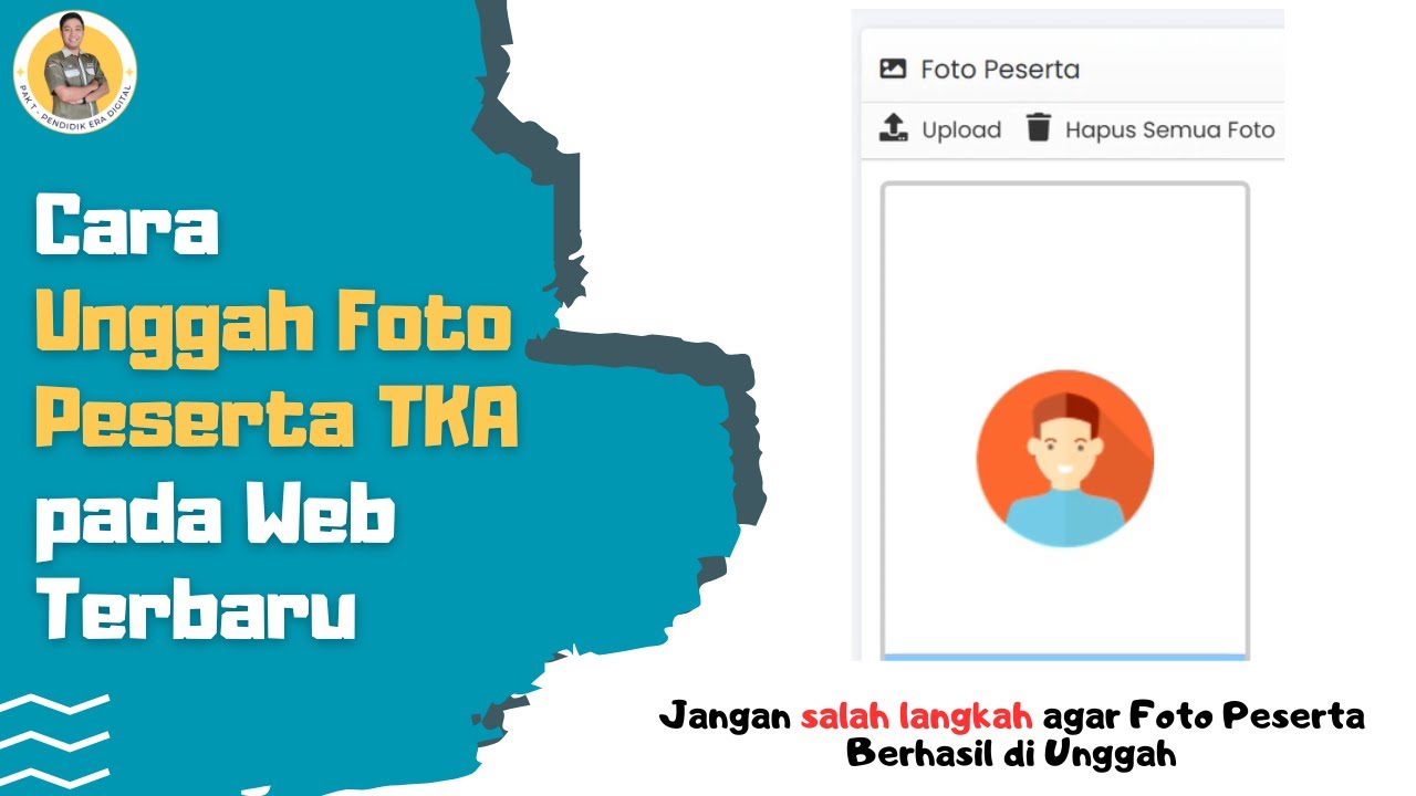 Cara Unggah Foto Peserta di Web TKA Terbaru - YouTube