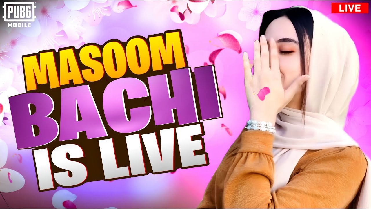 MASOOM BACHI IS LIVE - PUBGMOBILE - CANDY PLAYZ - YouTube