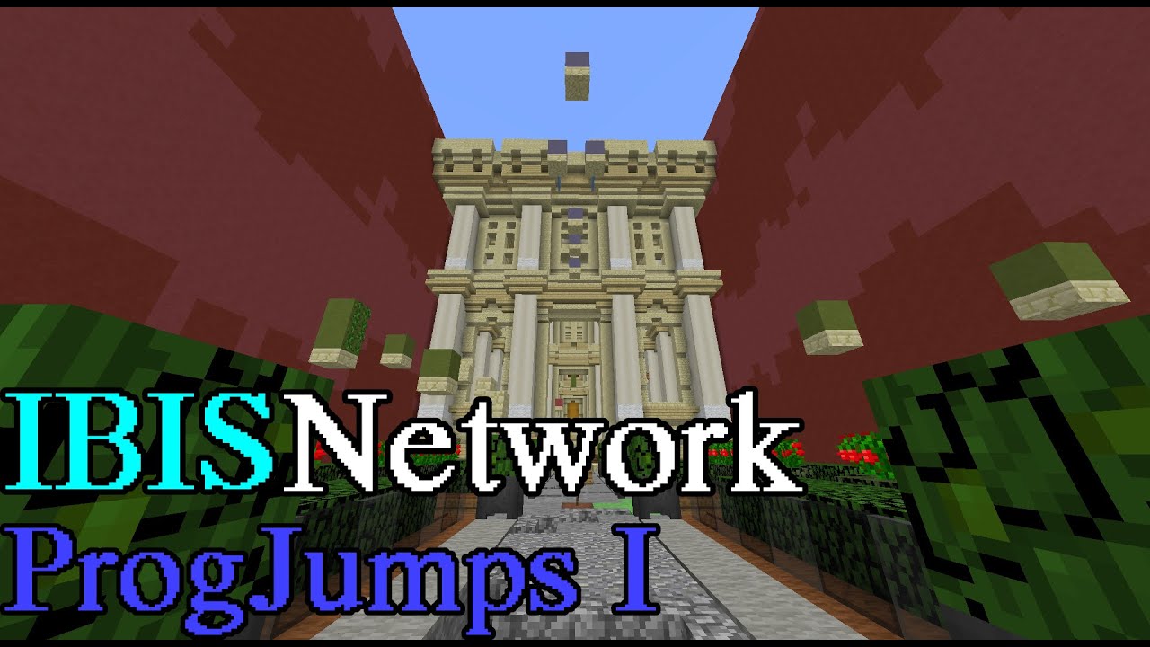 【Minecraft】Ibis Network - ProgJumps I - YouTube