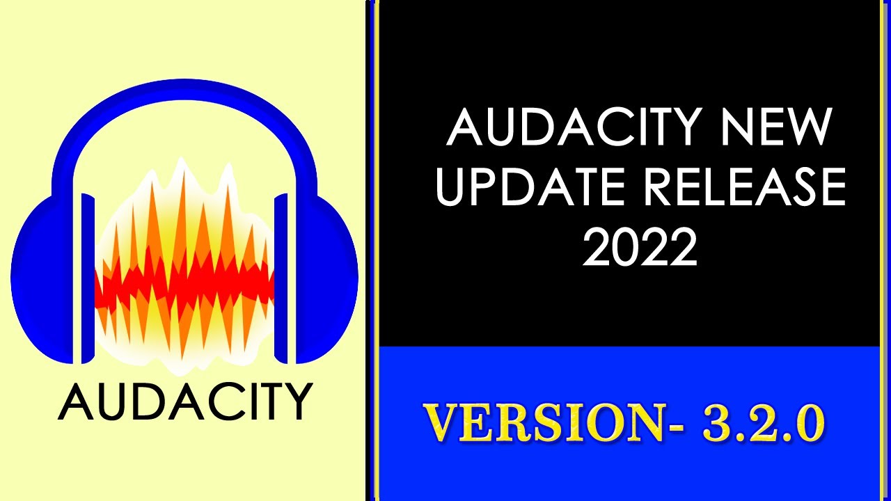 AUDACITY NEW UPDATE RELEASE 2022 (VERSION-3.2.0) @dailycomputerclasses ...