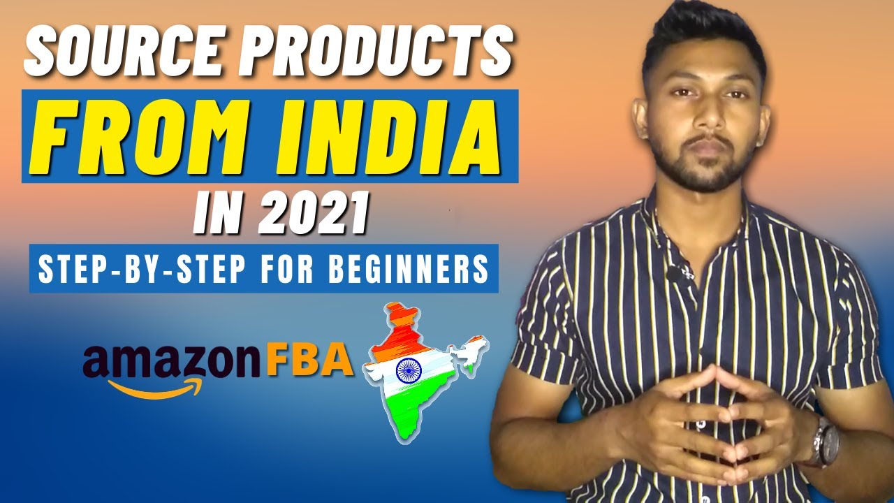 How To FIND INDIAN SUPPLIERS for Amazon FBA [ My exact Steps ] - YouTube