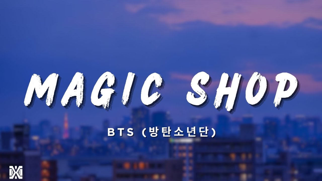 BTS (방탄소년단) - 'Magic Shop' | Lyrics Videos - YouTube