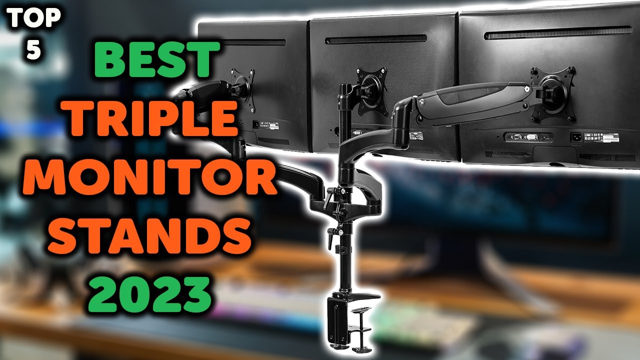 5 Best Triple Monitor Arm | Top 5 Triple Monitor Stands to Buy in 2023 ...