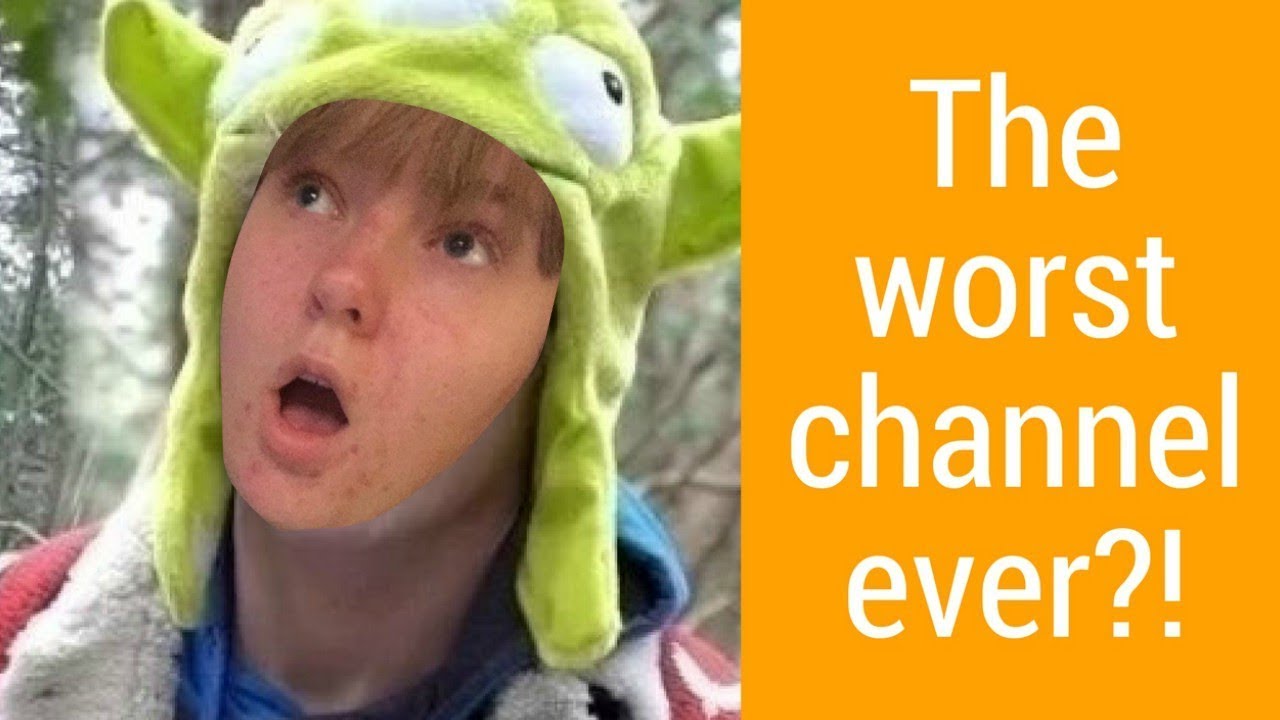 THE WORST CHANNEL EVER?! - YouTube