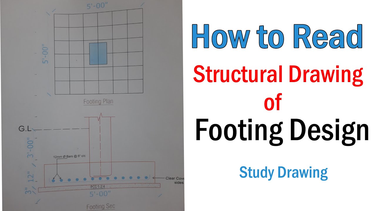 How to Study Structural Drawing of Footing Design - YouTube