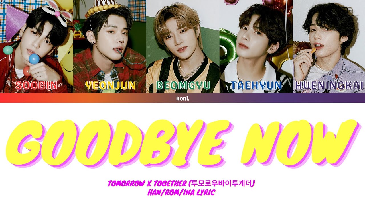 TXT (투모로우바이투게더) - 'GOODBYE NOW 이젠 안녕' (LOVE REVOLUTION OST) [Han/Rom ...