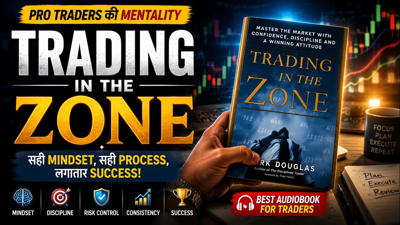Trading in the Zone Book Summary (Hindi) | Fear, Greed & Discipline ...