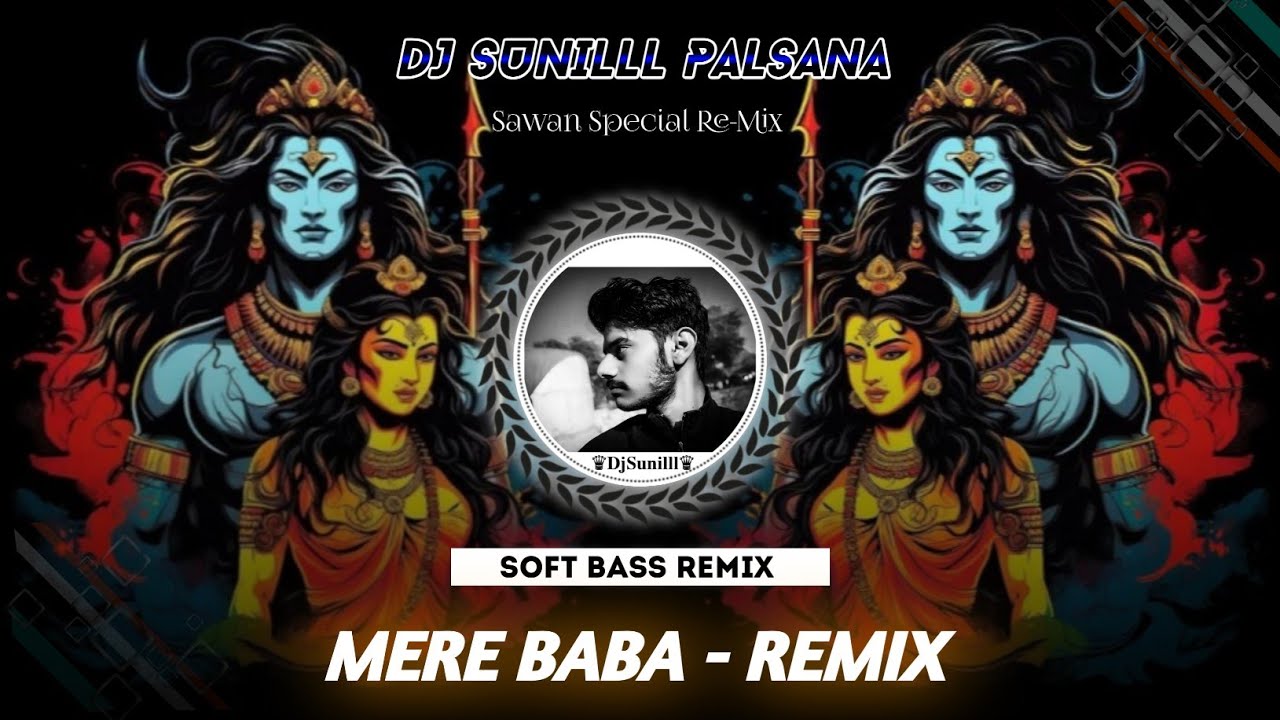 🔥 MERE BABA REMIX 🥀 JUBIN NAUTIYAL 🌊 SAWAN SPECIAL 💯😎 DJ SUNILLL ...