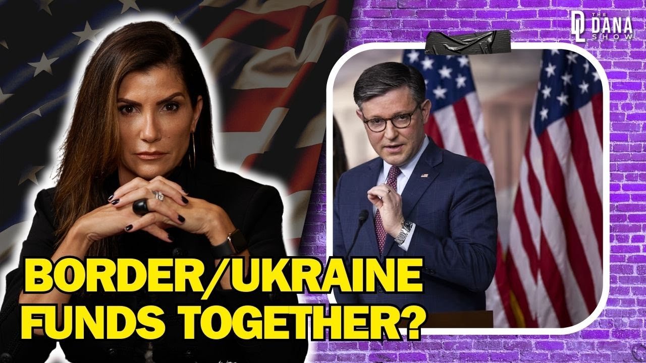 BORDER/UKRAINE FUNDS TOGETHER? | The Dana Show 02.01.24 - YouTube