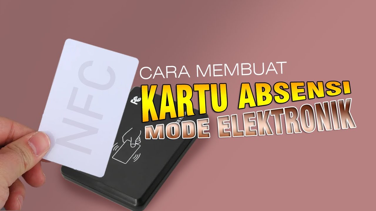 Membuat Idcard Elektronik NFC menjadi kartu Absen kehadiran RFID - YouTube