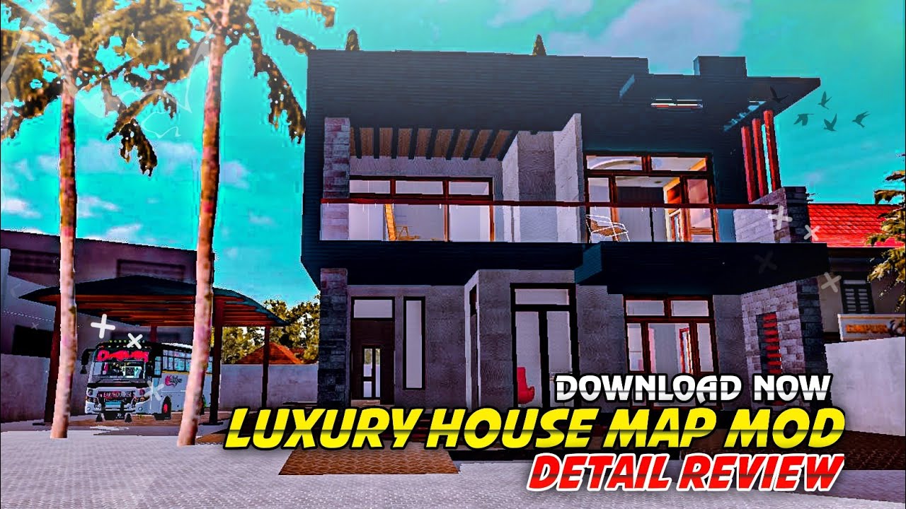New Luxury House Map Mod/Download Now/Detail Review Mod/Bussid Map mod# ...