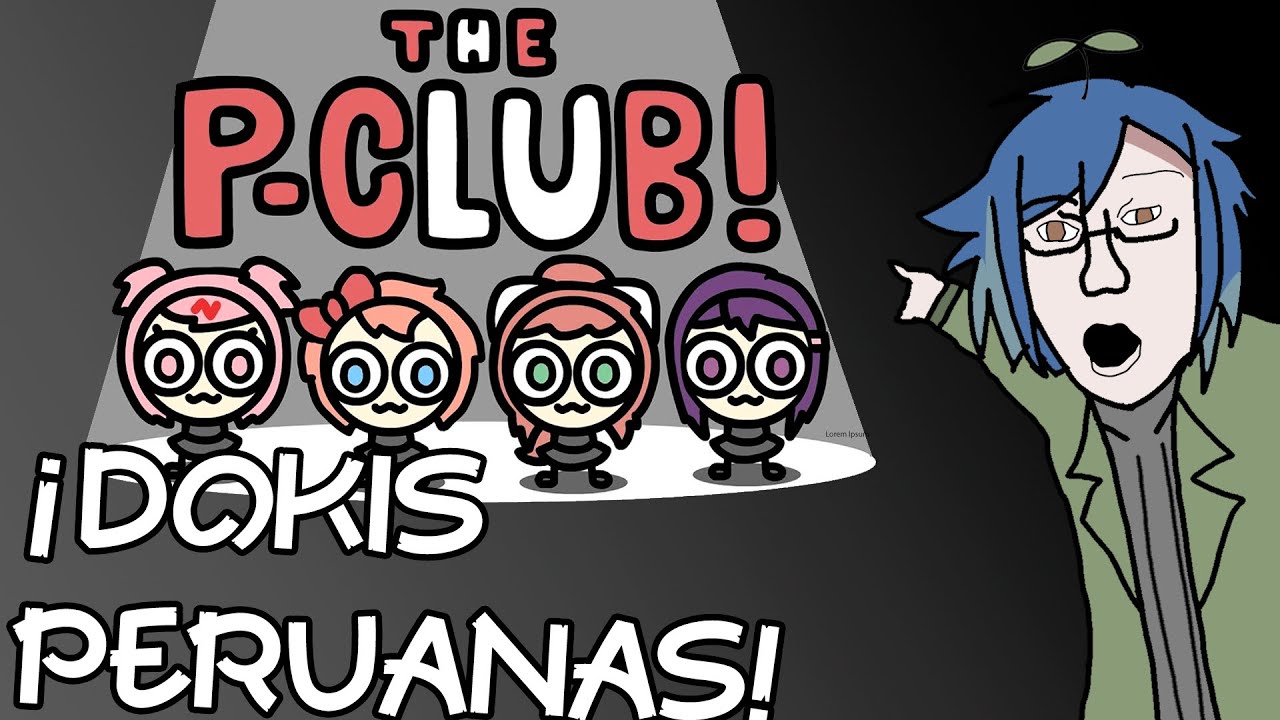 Doki Doki si fuera hecho en Perú | The P Club reacción - YouTube