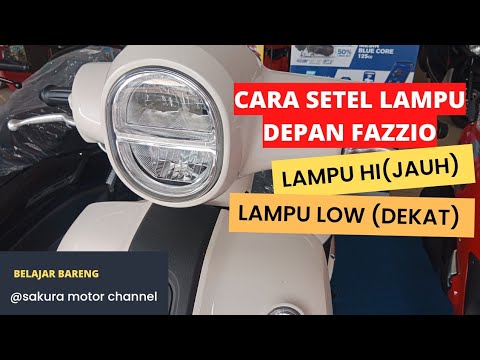 LAMPU FAZZIO KEJAUHAN..? begini caranya setel hi&low - YouTube