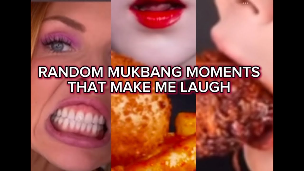 random mukbang moments that make me laugh - YouTube