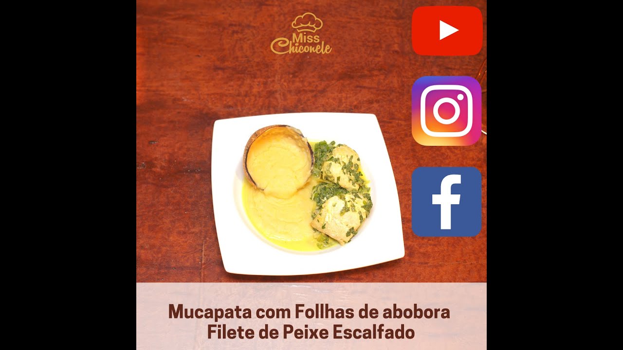 Mucapata , Folhas de Abobora e filet de peixe escalfado - YouTube