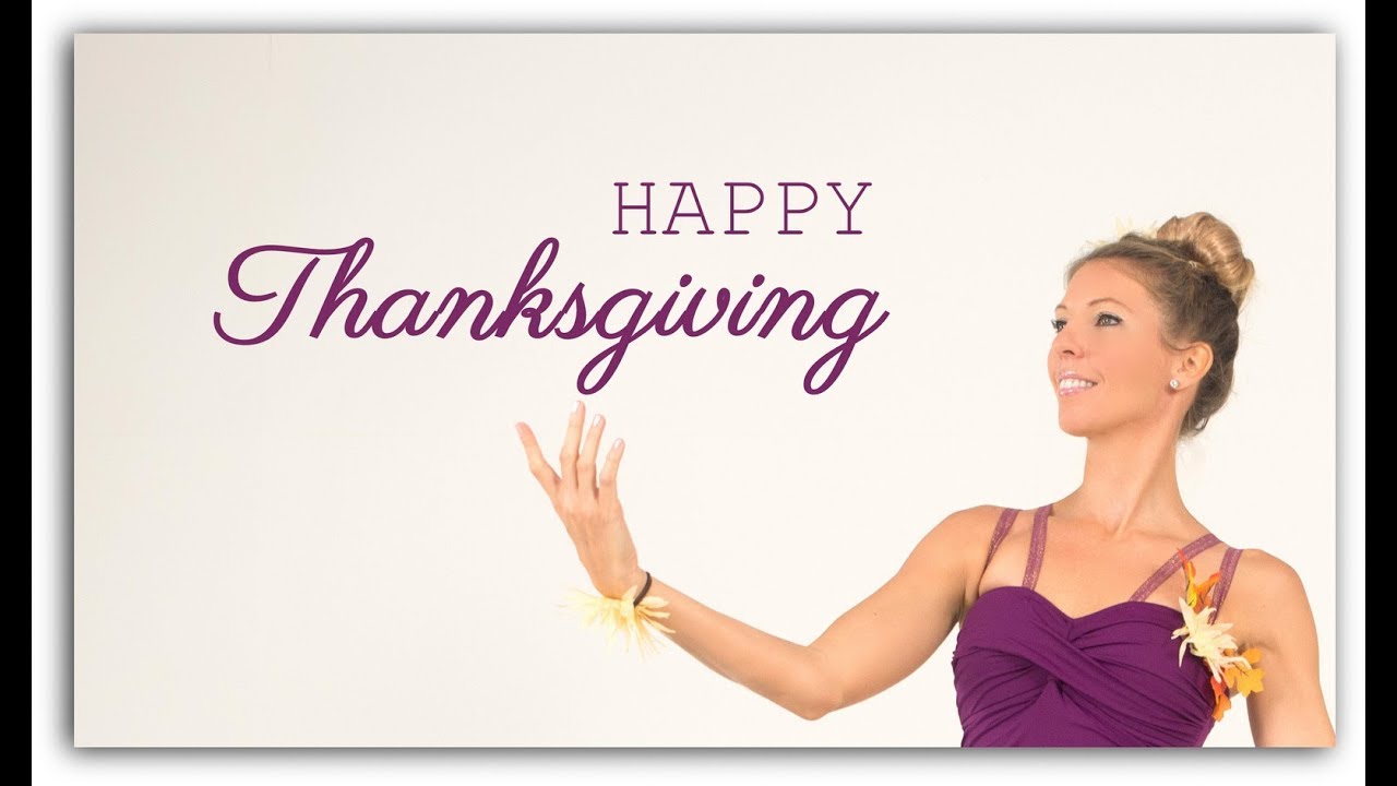 Happy Thanksgiving / Thank YOU / ballet montage / Thankful Quotes - YouTube