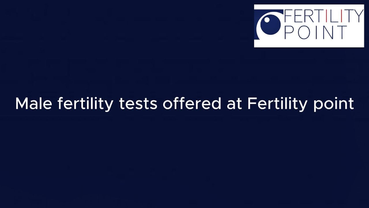 Male Fertility Tests: What Every Man Should Know | Fertility point ...