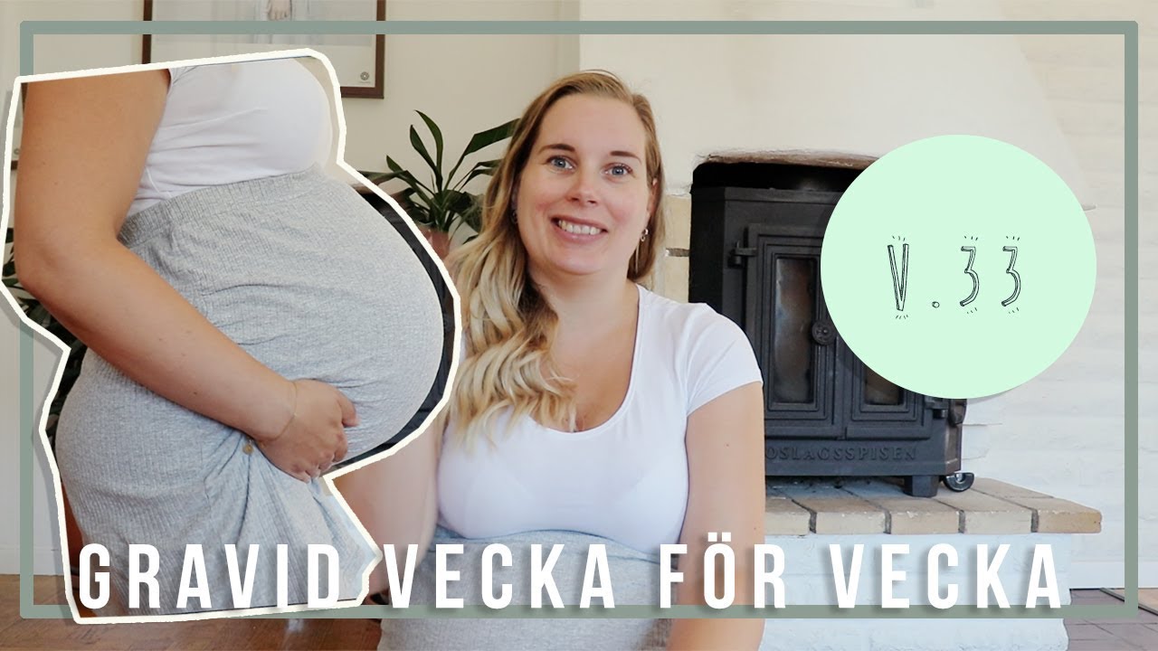 Är Bebisen Stor Eller Bara Magen Gravid Vecka 33 Youtube