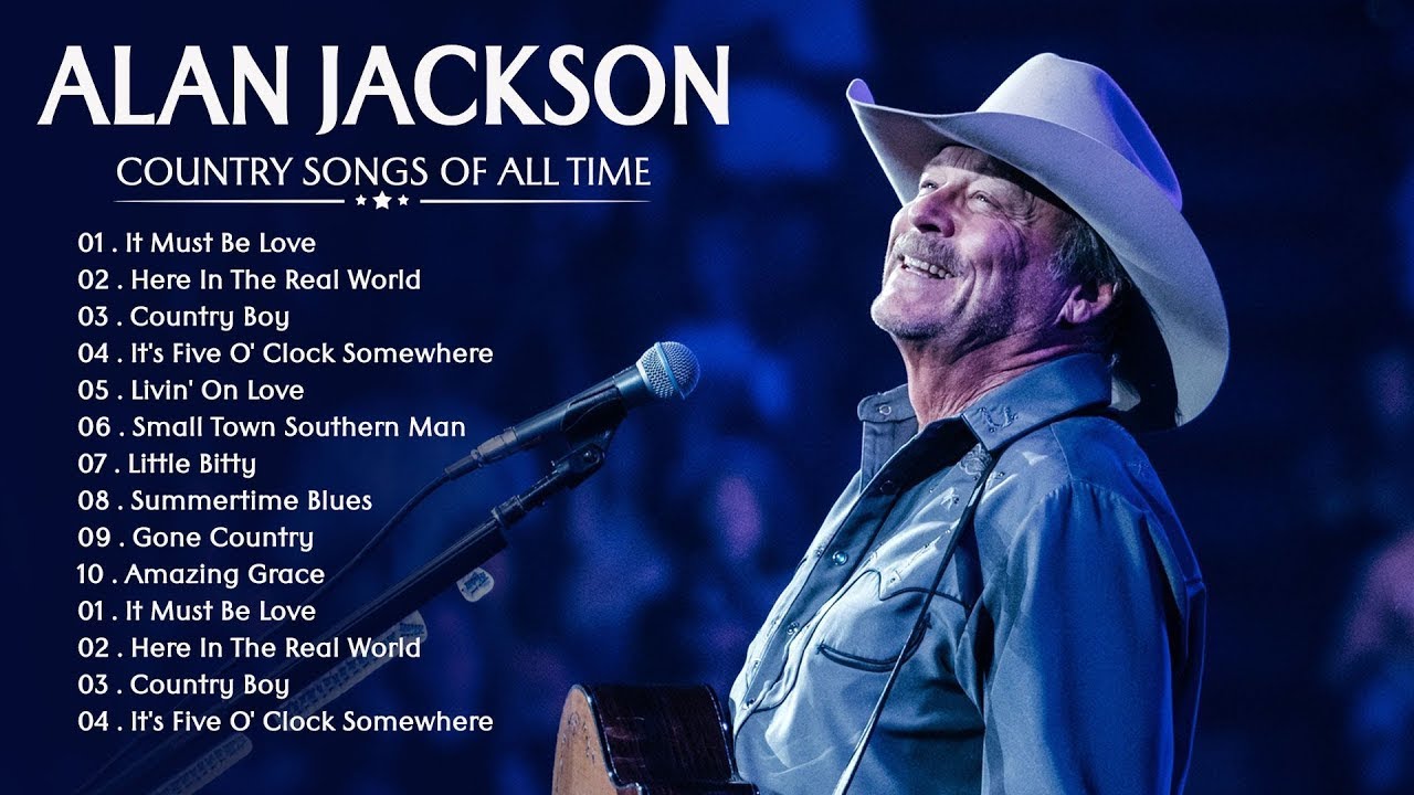 Alan Jackson Greatest Hits (Full Album) - Best Songs Of Alan Jackson ...