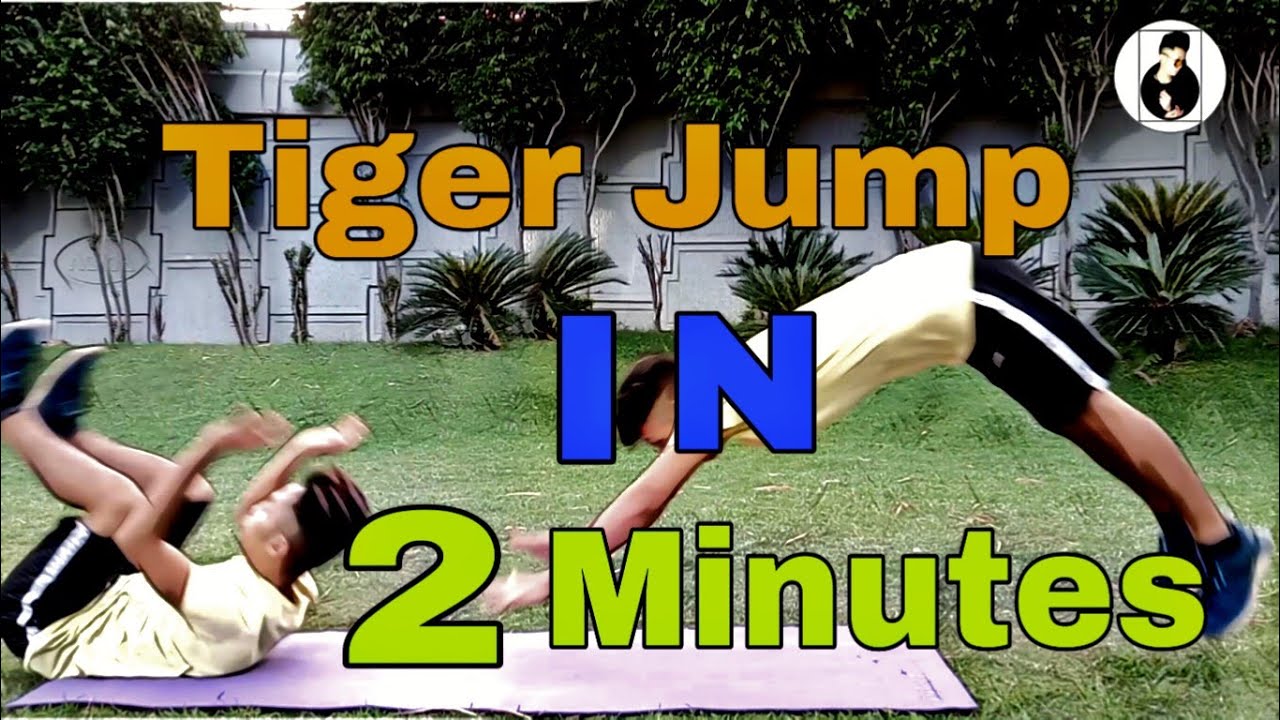 How to Tiger jump / IN 2 minutes / Sachin jalal - YouTube