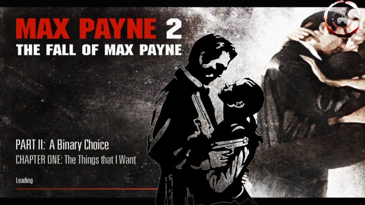 Max Payne 2 (The Fall of Max Payne) - Part 2 (A Binary Choice ...