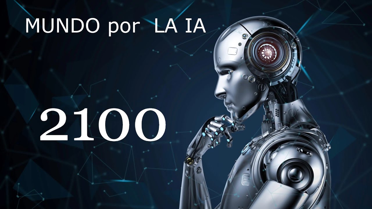El MUNDO según LA IA en FUTURO ( INTELIGENCIA ARTIFICIAL ) EN AÑO 2100 ...
