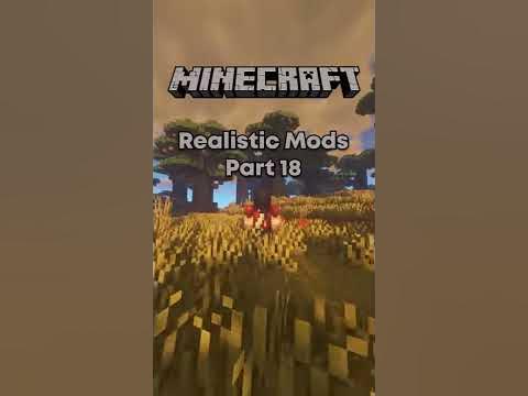 Minecraft Realistic Mods | Part 18 - YouTube