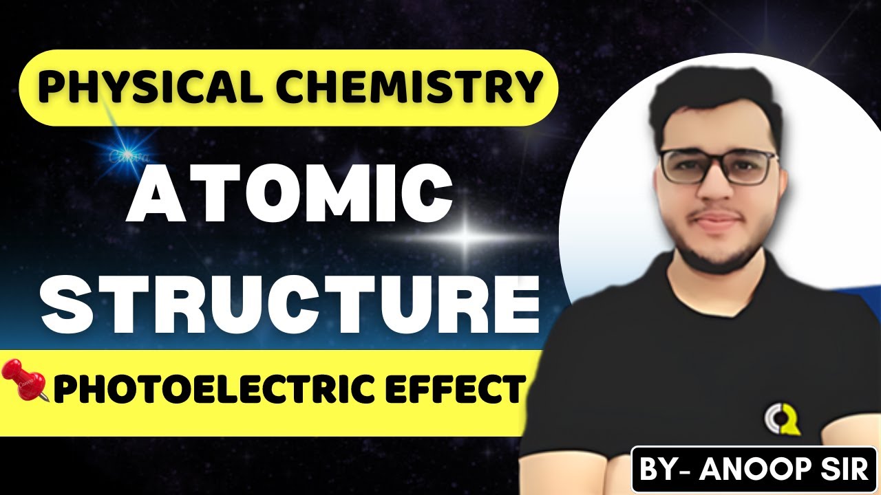 PHOTOELECTRIC EFFECT | ATOMIC STRUCTURE | STOPPING POTENTIAL ...