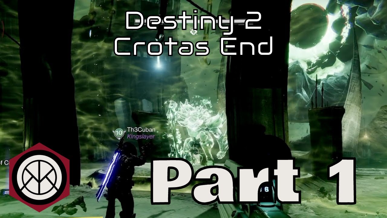 Destiny 2 Crotas End Part 1 - YouTube