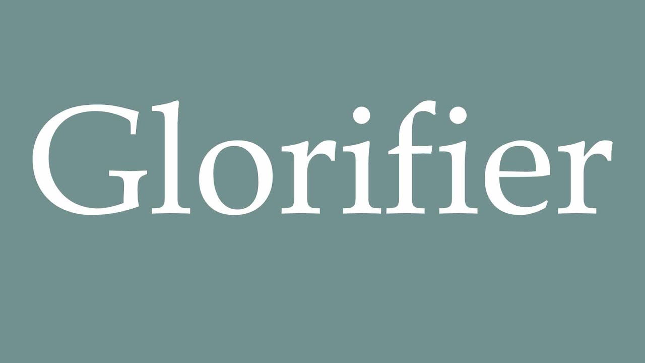How to Pronounce ''Glorifier'' (Glorify) Correctly in French - YouTube