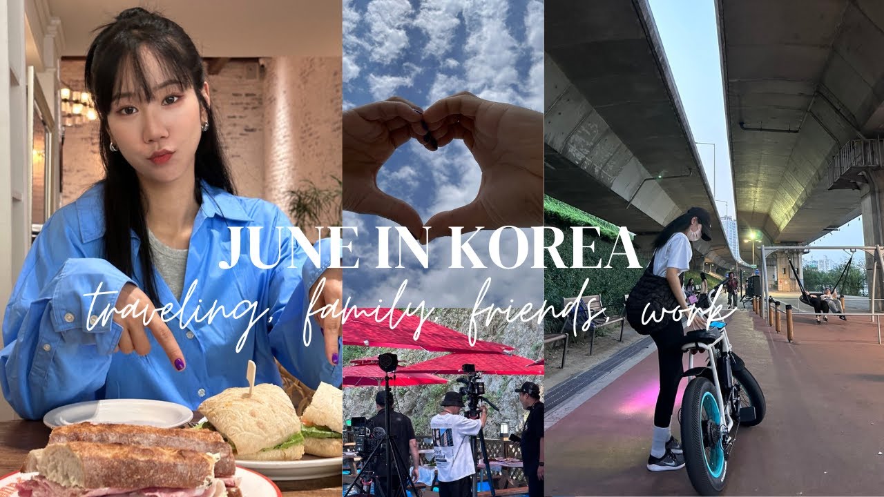 JUNE IN KOREA-family, friends, cooking, work - YouTube