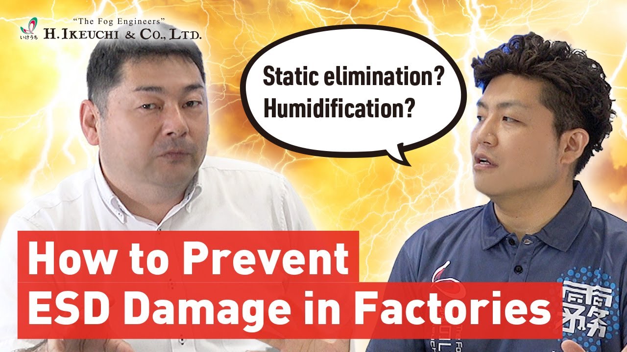 Static Discharge Prevention in Factories｜Humidification vs Static ...